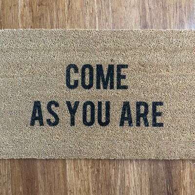 Come as You Are Doormat, Come as You Are Door Mat, Funny Doormat ...