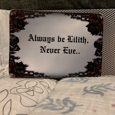 Always Be Lilith.. - Etsy