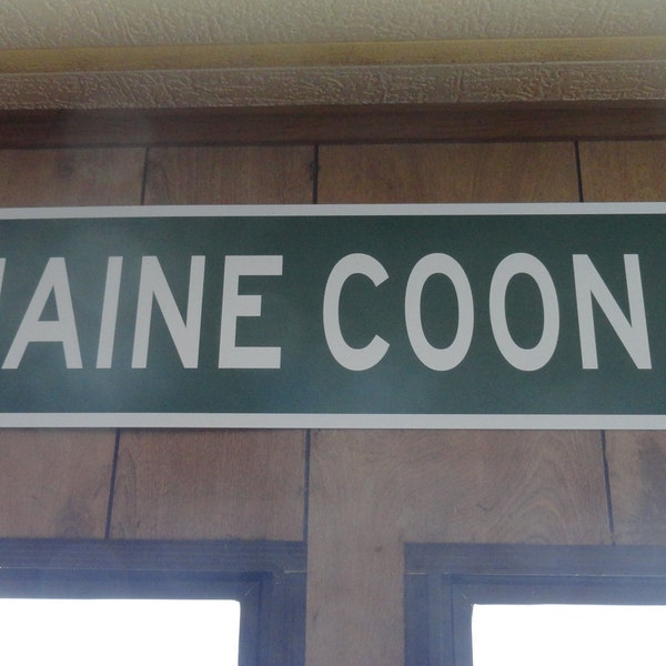 Maine Coon, Maine Coon Lover, Maine Coon Sign, Maine Coon Owner, Maine ...