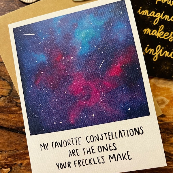 My Favorite Constellations Are the Ones Your Freckles Make | Greeting ...