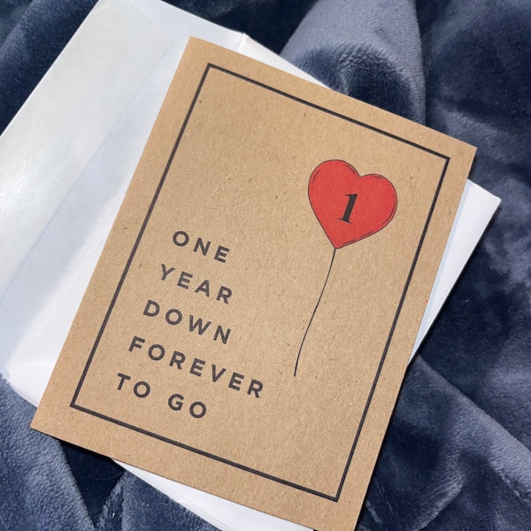 One Year Down Forever to Go - Customizable Anniversary Card for Him ...