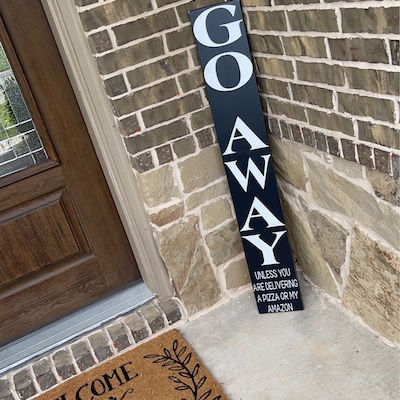 Go Away Porch Sign Vertical Wood Unwelcome Sign Entryway Sign ...