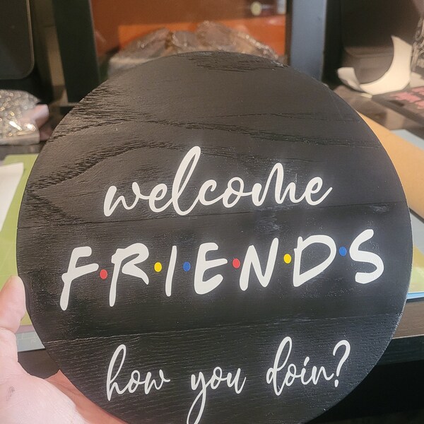 Welcome Friends How You Doin Sign Svg File - Etsy