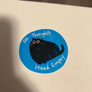 No Thoughts Head Empty / Cat Sticker / Vinyl Sticker / - Etsy