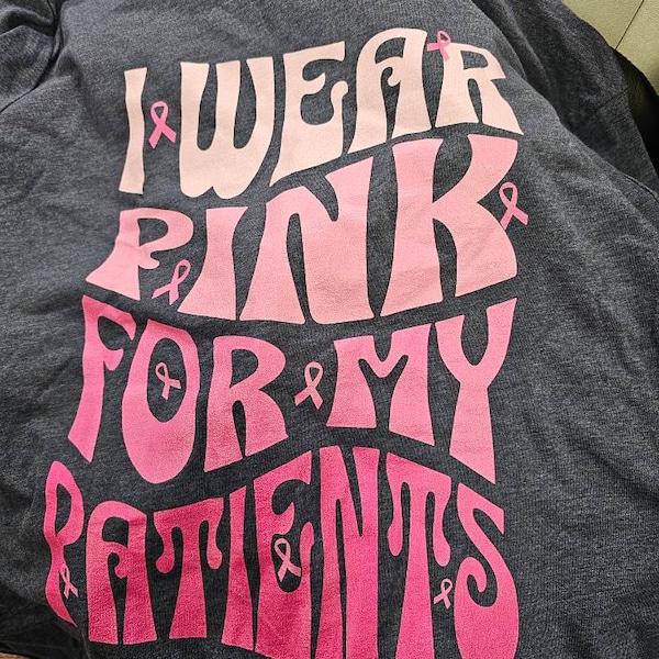 I Wear Pink for My Patients Shirt, Breast Cancer Tee, Breast Cancer ...