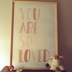 You Are so Loved Print, Neutral Nursery Art, PRINTABLE Wall Art, Girl ...