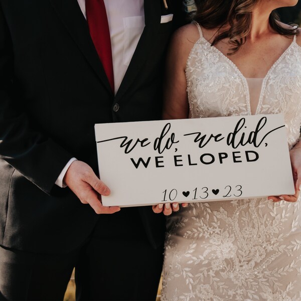 We Eloped Wooden Sign | Custom Eloped Sign | We Eloped Sign | We Eloped ...