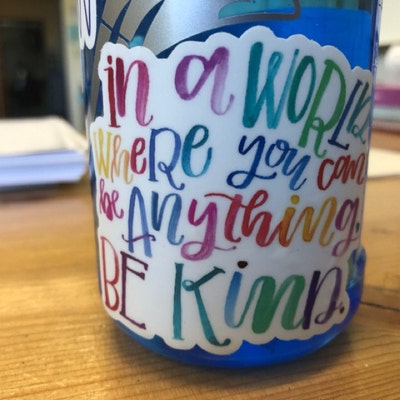 In a World Where You Can Be Anything Be Kind Sticker/ Kind Laptop ...