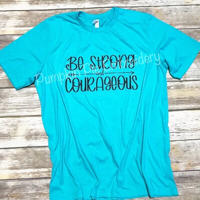 Be Strong and Courageous SVG Cut File, Joshua 1:9 Digital File, Hand ...