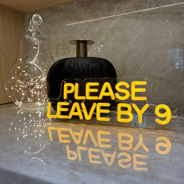 Please Leave by 9 Neon Sign, Funny Housewarming Gift, Wedding Gift ...