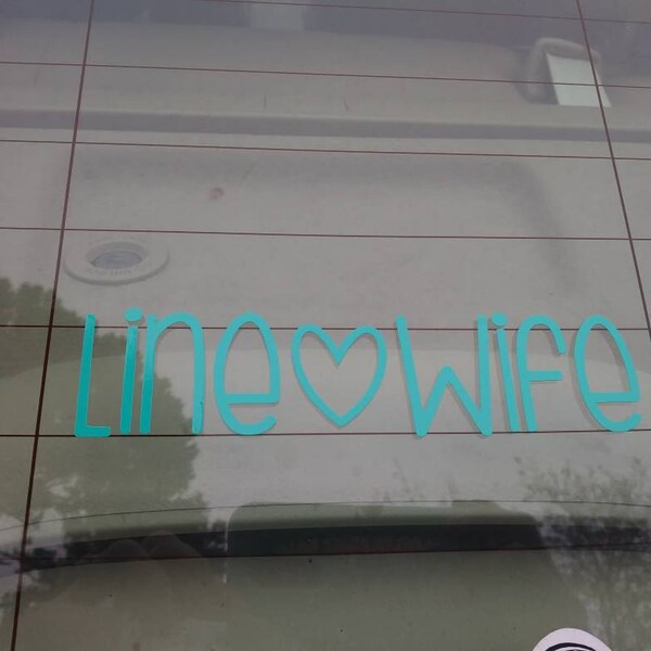 Line Wife Decal / Line Wife Car Decal / Tumbler Decal / Line Wife ...