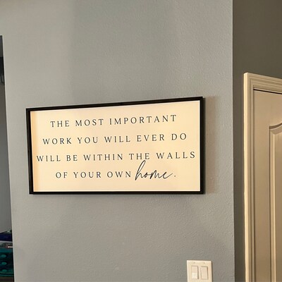 The Most Important Work Sign Inspirational Quote Sign Make Today ...
