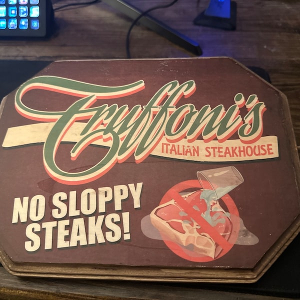 Truffoni's Italian Steakhouse Wood Sign - No Sloppy Steaks - I Think ...