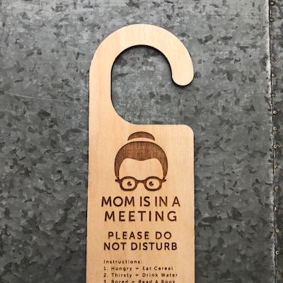 Please Do Not Disturb Mom Working Door Hanger in A Meeting Sign WFH ...