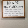 Life is Like the Bathroom - Cursive | Farmhouse Sign | Wood | Bathroom ...