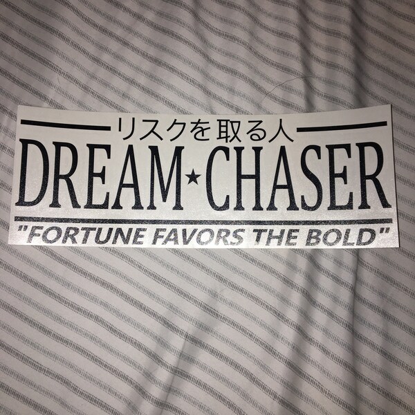 Dream Chaser “fortune Favors the Bold” Japanese Decal Sticker - Etsy