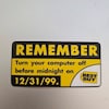 Remember Y2K Turn off Your Computer Matte Vinyl Sticker Funny Gift for ...
