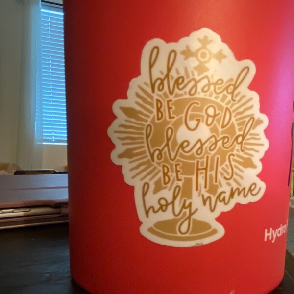 Blessed Be God Sticker, Divine Praises Decal, Adoration Sticker ...