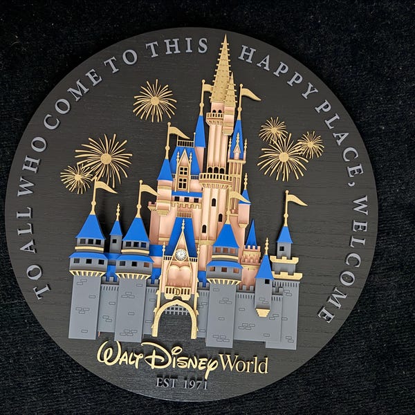 Disney World Cinderella Castle | to All Who Come to This Happy Place ...