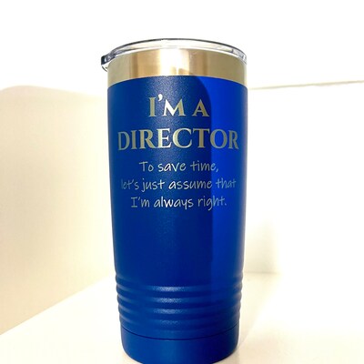I'm A Director Engraved Stainless Theater Mug Gift, Director Tumbler ...