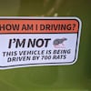 How Am I Driving? Funny Bumper Sticker I'm Not This Vehicle is Being ...