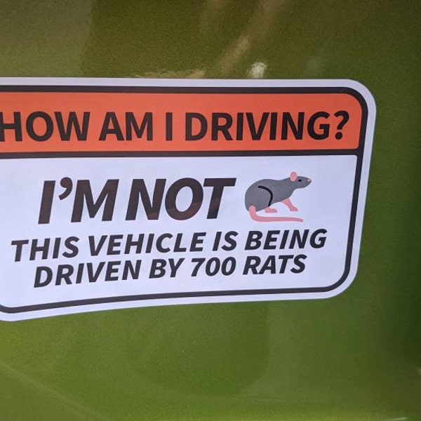 How Am I Driving? Funny Bumper Sticker I'm Not This Vehicle is Being ...