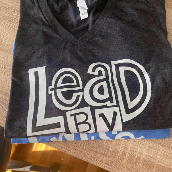 Motivational Teacher Tshirt, Lead by Example Shirt, Positive Message ...