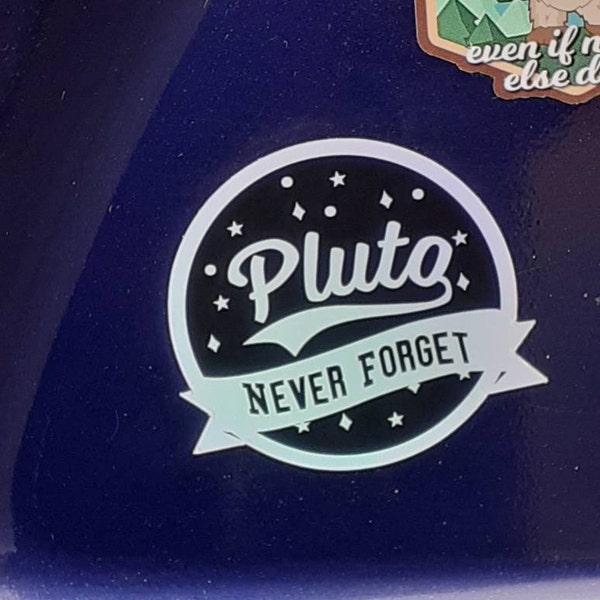 Holographic Vinyl Sticker | Pluto Never Forget Sticker | Astronomy Decal | Tumbler Sticker ...