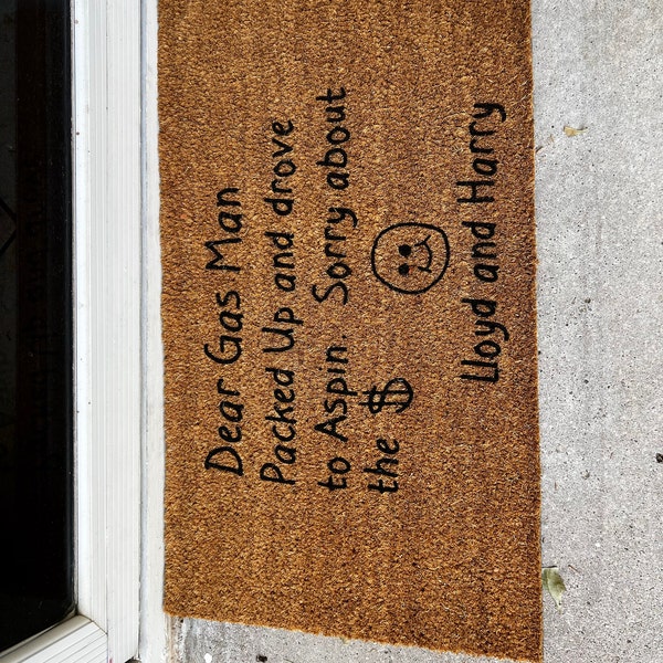 Dumb and Dumber Doormat - Dear Gas Man Quote - Lloyd and Harry - Funny ...