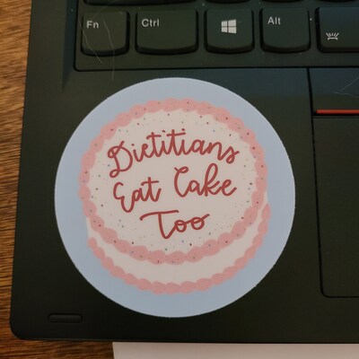 Dietitians Eat Cake Too Dietitian Sticker Decal RD Gift Nutrition Decor ...