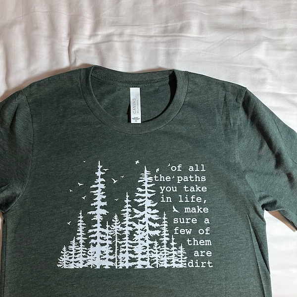 Of All the Paths You Take Shirt, Camping Shirt, Hiking Shirt, Outdoors ...