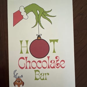Printable Grinch Hot Chocolate Bar Printable 4x6 & 8x10 Sign, Christmas ...