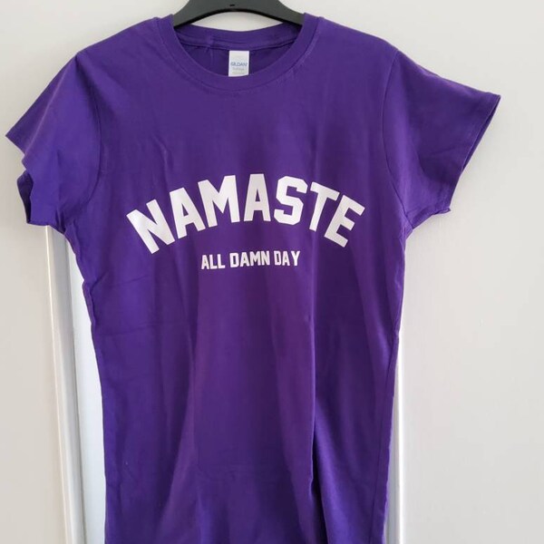 Namaste Shirt Namaste All Damn Day Shirt Yoga Shirt Yoga Tshirt Yoga ...