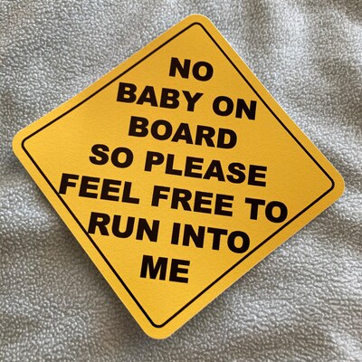 Funny Stickers No Baby on Board Bumper Sticker - Etsy