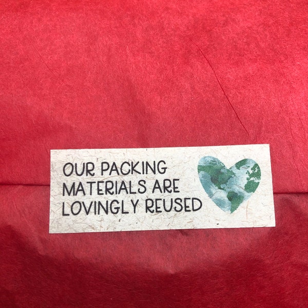 Our Packing Materials Are Lovingly Reused, Recycled Stickers, Reused ...