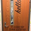 Hello It's a Good Day to Have a Good Day Classroom Door Vinyl Wall ...