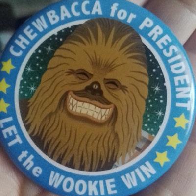 Chewbacca for President, 2.25 Inch Button, Pin, Pinback, Badge - Etsy