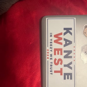 Kanye West 2024 President Campaign 3 X 2 Sticker Great for Hydroflasks ...