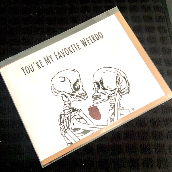 You're My Favorite Weirdo Skeletons Greeting Card / Love Anniversary ...