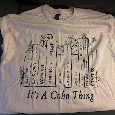 It's A Coho Thing Shirt, Colleen Hoover Tee, Coho Thing T-shirt ...