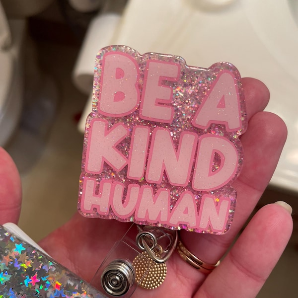 Be a Kind Human Badge Reel, Badge Holder, Nurse Badge Buddy, ID Badge ...