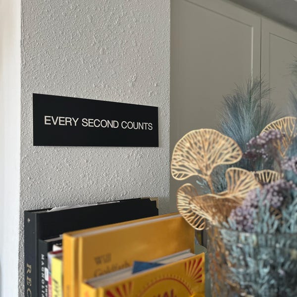 EVERY SECOND COUNTS - 12" X 4" Engraved Sign | as Featured in "the Bear" - Etsy