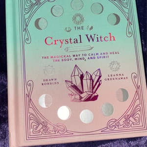 The Crystal Witch Book the Magical Way to Calm and Heal the - Etsy