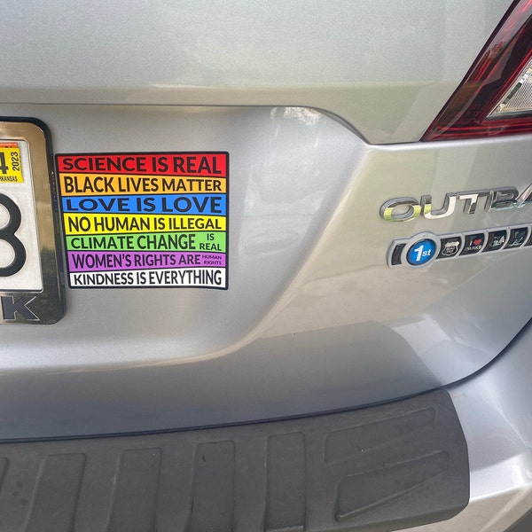 Auto Magnet Science is Real Black Lives Matter Love is Love Where I ...