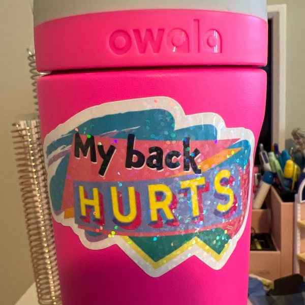 Holographic 90s Kid Waterproof Sticker - My Back Hurts Geriatric ...