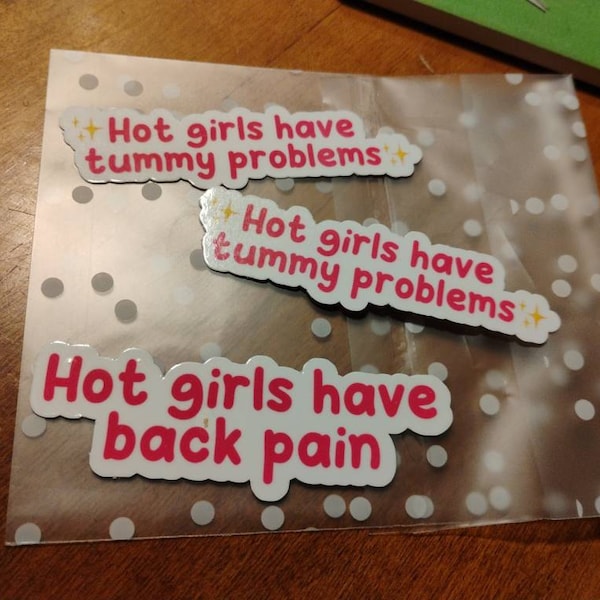 Hot Girls Have Tummy Problems Sticker, My Tummy Hurts Funny Sticker, My ...