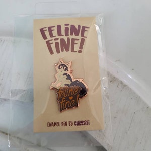 Feline Fine Hard Enamel Pin - Etsy