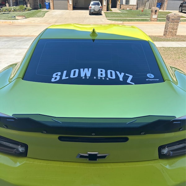 Slow Boyz - No Rush V1 Windshield Rear Window Decal Car Sticker Banner ...