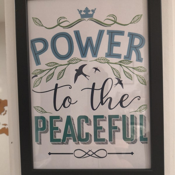 Printable Sign, Power to the Peaceful, Peace Sign, Typography Art Print ...