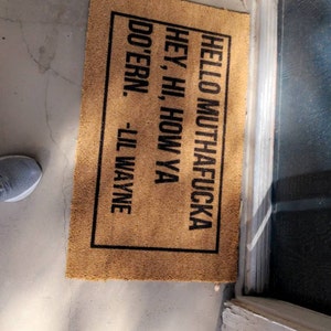 Lil Wayne Doormat, Welcome Mat Lil Wayne, Funny Doormat, Hello ...